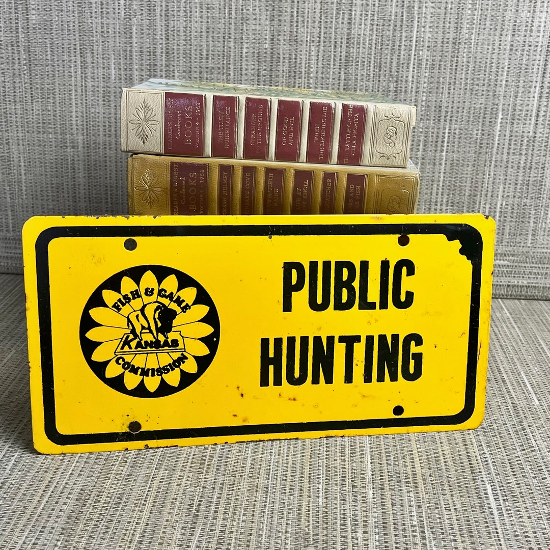 Vintage Metal Sign, Public Hunting, Fish and Game Commission of Kansas ...