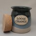 LOOSE CHANGE Jar, Money Jar, Coin Holder, Pottery Cash Container, Money ...