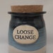 LOOSE CHANGE JAR Money Jar Coin Holder Pottery Cash - Etsy
