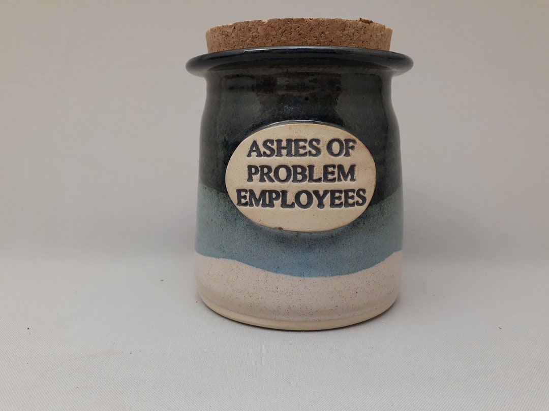 ASHES of PROBLEM EMPLOYEES Jar, Business Owner Gift, Funny Boss Gift ...