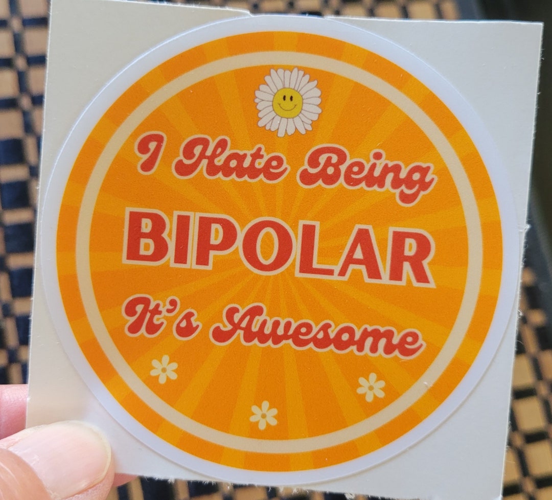 Sarcastic Bipolar Sticker: Funny Adult Humor, Waterproof Matte - Etsy