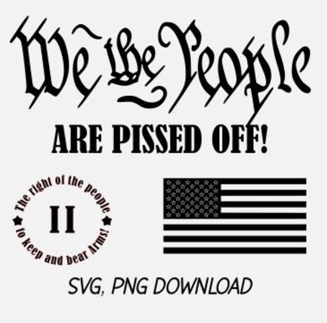 We the People, 2nd Amendment, Flag SVG, Cut File, SVG, PNG, Cricut ...