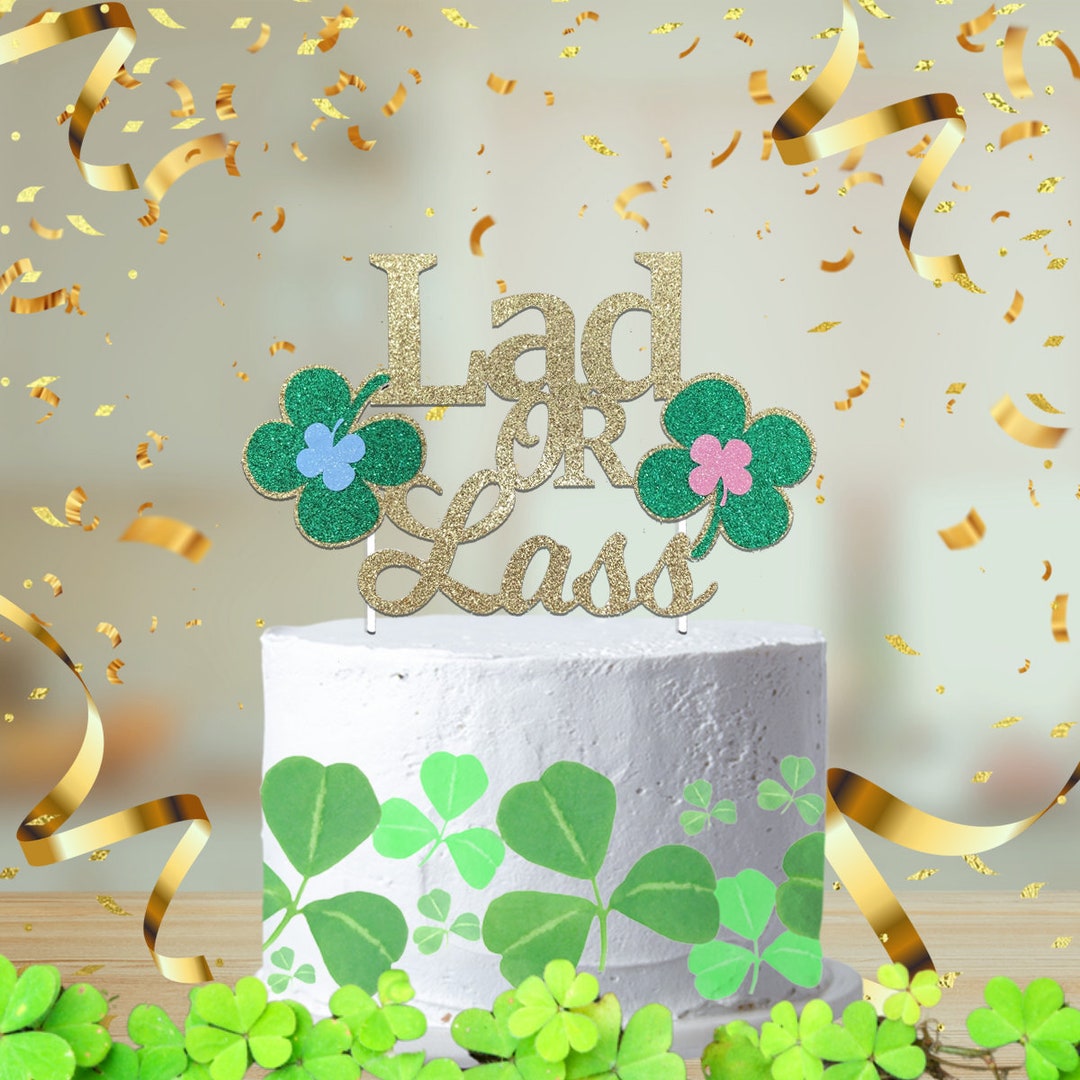 Lad or Lass Cake Topper, Irish Gender Reveal,st.patrick's Day Decor ...