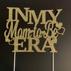 In My Mom Era Cake Topper, Mother’s Day Cake Topper, Baby Shower Party ...