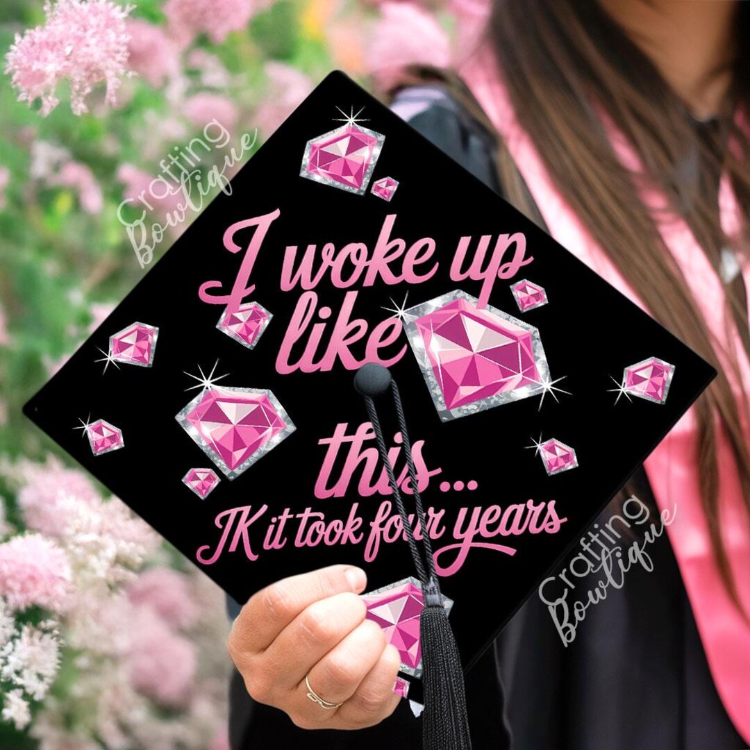 Woke up Like This Grad Cap DIY, CARDSTOCK Graduation Cap Design, Girly ...