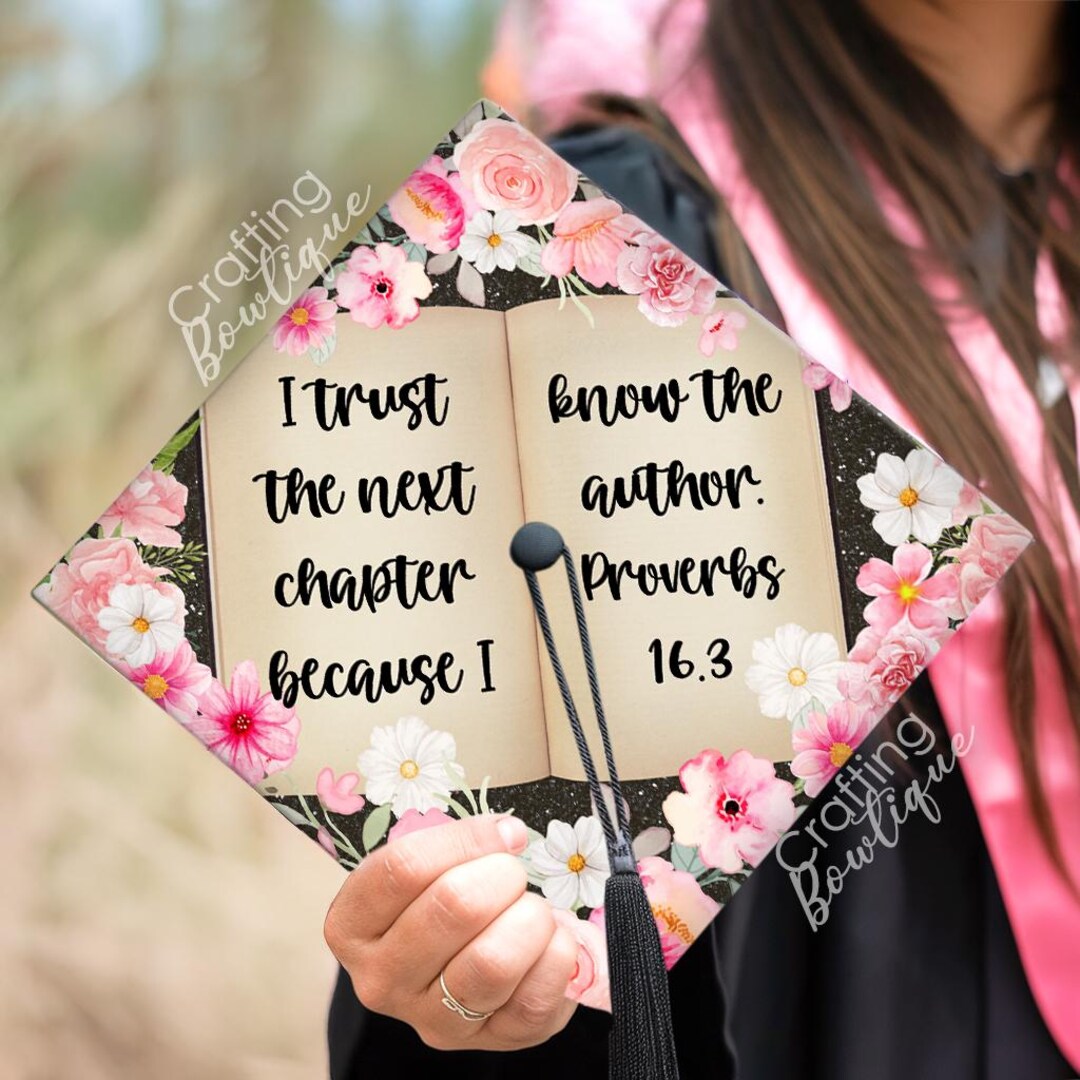 On to the Next Chapter Senior Grad Cap, University, Proverbs 16.3 Grad ...