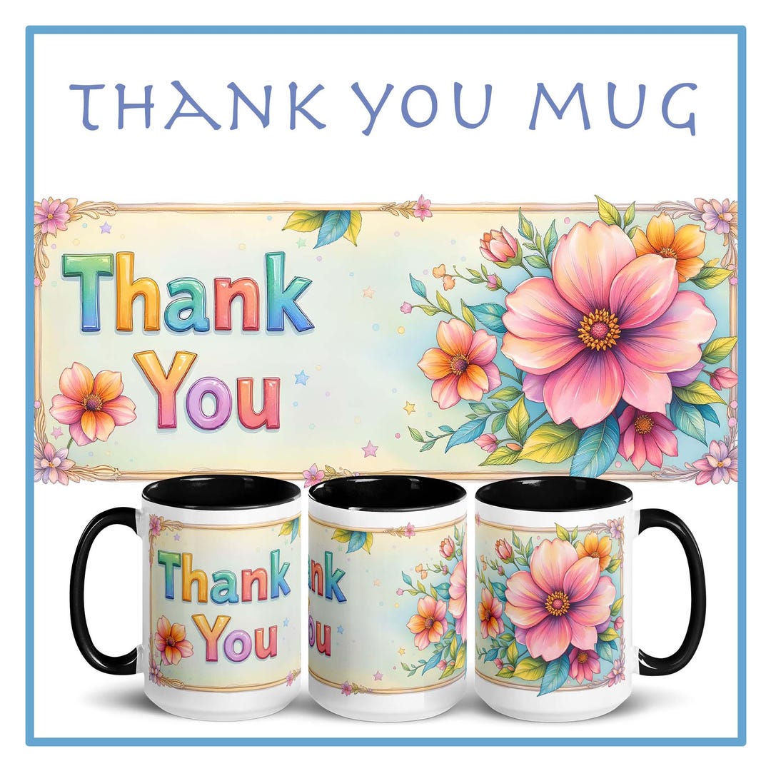 Thank You Ceramic Mug With Flowers. Colorful Floral Appreciation Cup ...