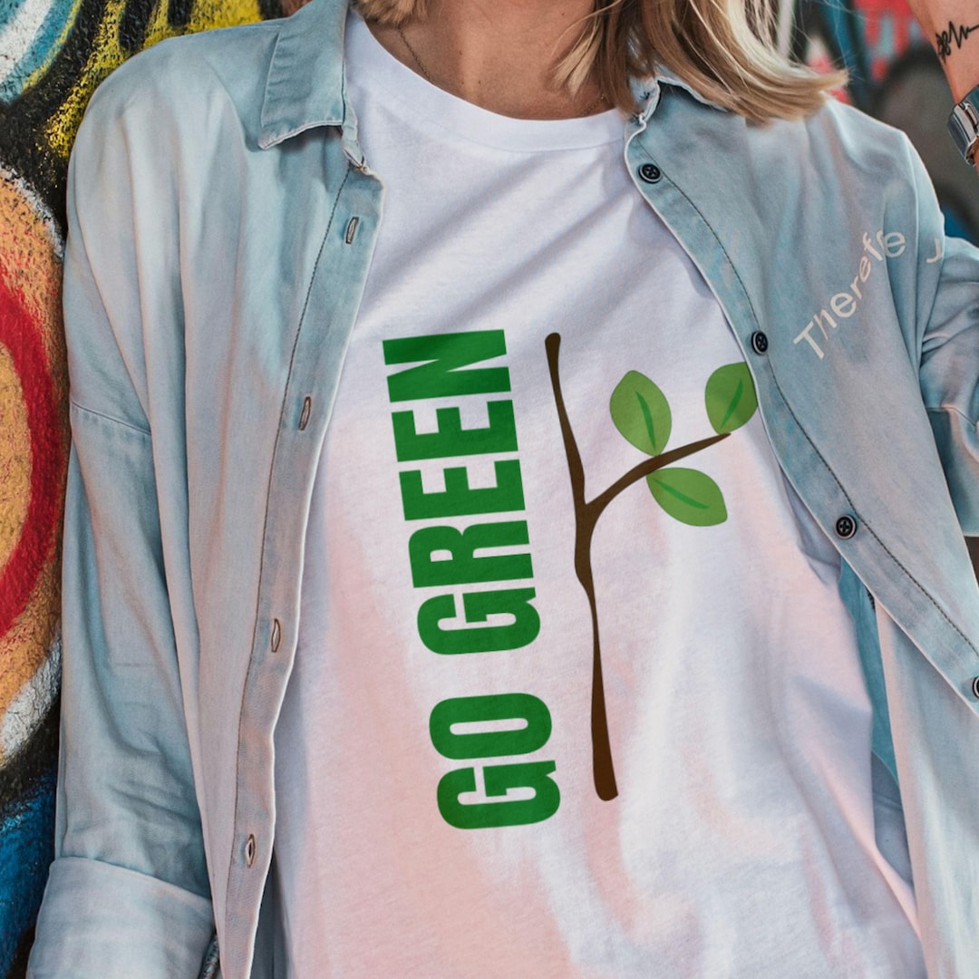Tshirt Go Green, Eco-friendly T-shirt, Nature Tee, Sustainable Shirt ...
