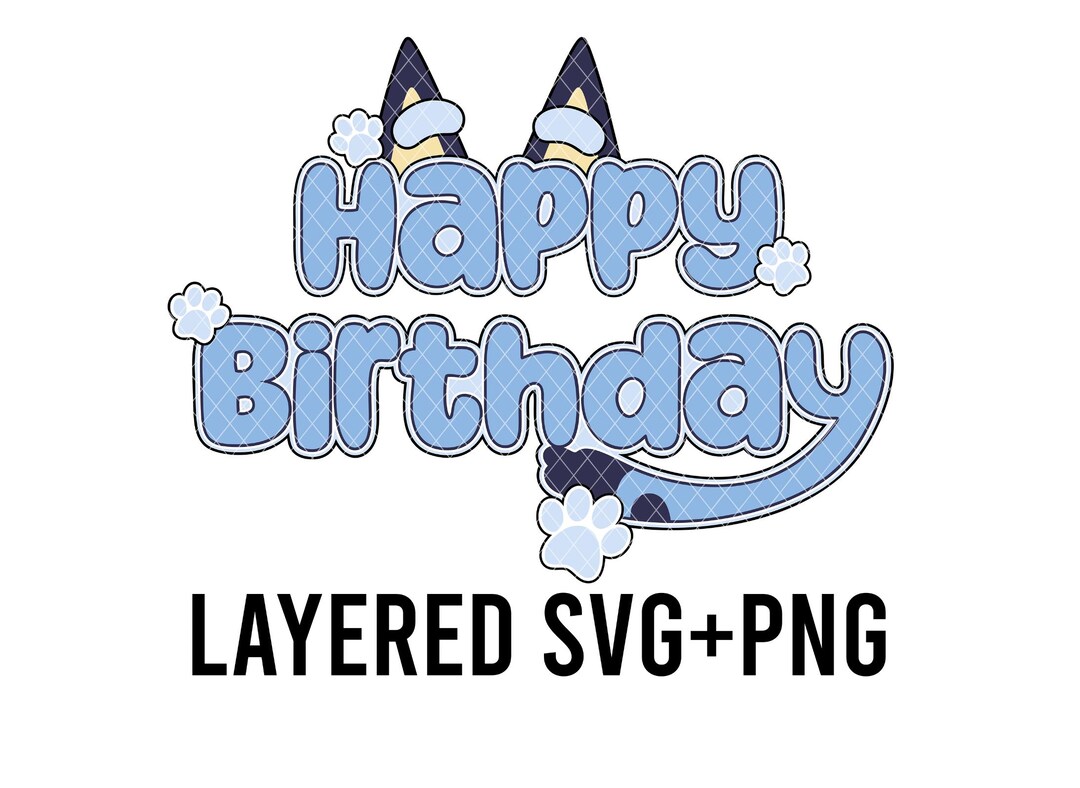 Blue Dog Happy Birthday Layered SVG + PNG - Etsy