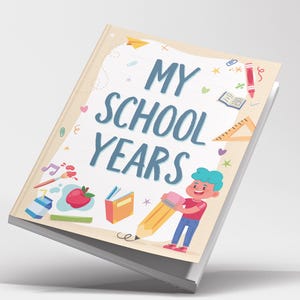 My School Years Memory Book – Full Colour, Pre-k to 12th Grade Keepsake ...