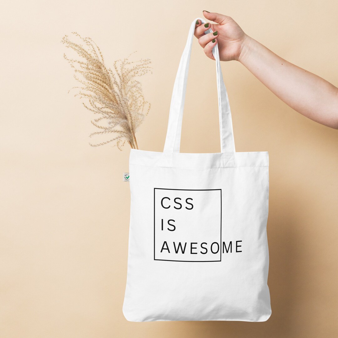 CSS is Awesome Organic Tote Bag. for Front-end Developers, Coders, Web Developers, Designers - Etsy