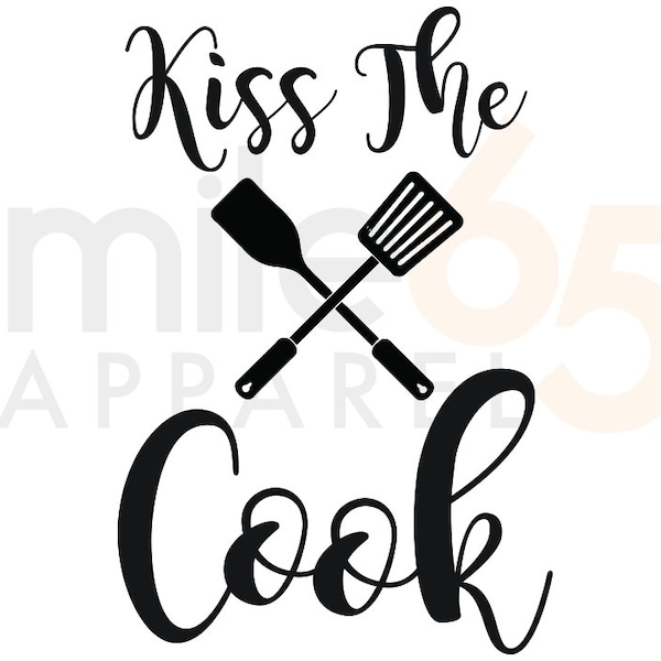 Kiss the Cook Svg - Etsy