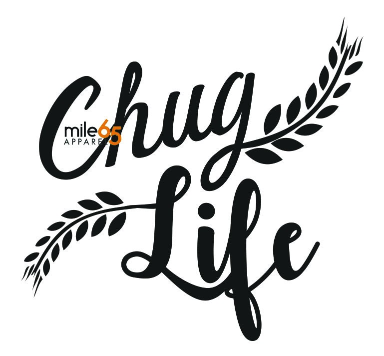 Chug Life Design - SVG, Illustrator or PDF File - Etsy