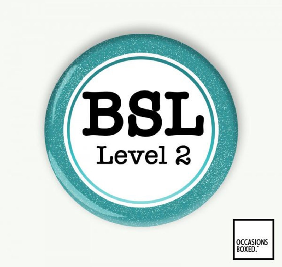 BSL Level 2 Button Badge for Anyone Learning British Sign - Etsy