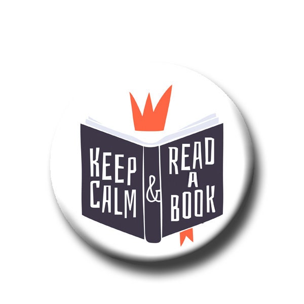 Keep Calm & Read a Book pin Back Button Reader Gift | Etsy
