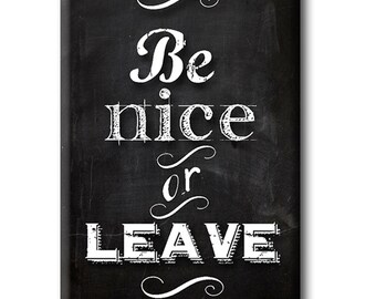 Be Nice or Leave FRIDGE MAGNET - Etsy