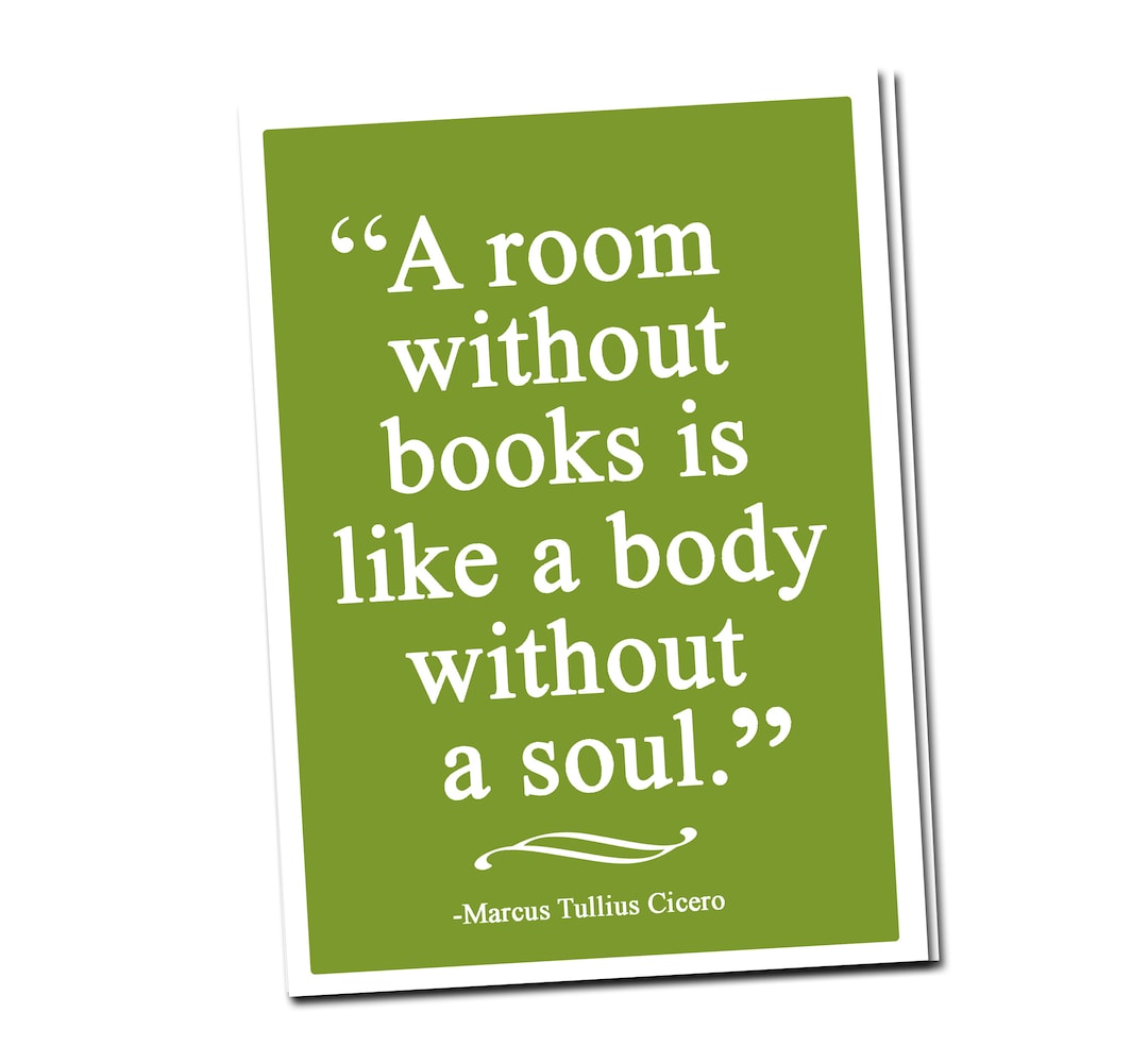 A Room Without Books is Like a Body Without a Soul. Quote by Marcus ...