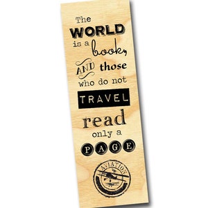 The World is a Book and Those Who Do Not Travel, Read Only a Page ...