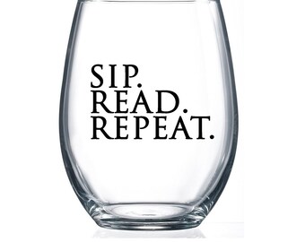 Sip. Read. Repeat. 15oz Stemless Wine Glass Gifts for | Etsy