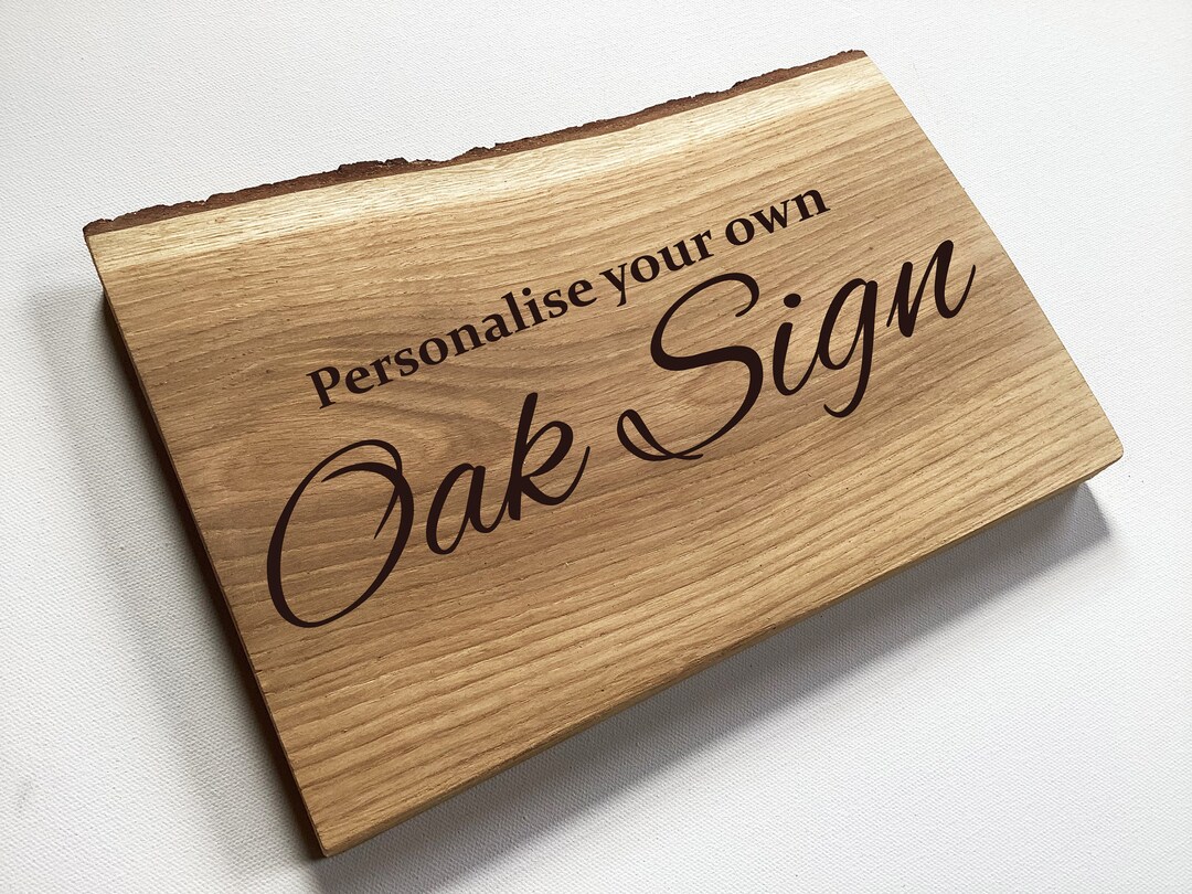 Personalised Engraved Solid Oak Wood Sign, Live Edge Oak Sign, Outdoor ...