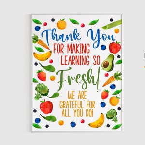 Teacher Appreciation Making Learning so Fresh Poster - Thank You for ...