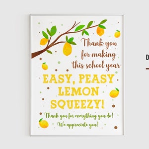 Teacher Appreciation Easy Peasy Lemon Squeezy Poster - Thank You for ...