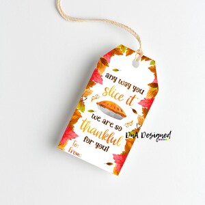 Printable Gift Tag for Teacher Appreciation - DIGITAL Any Way You Slice ...