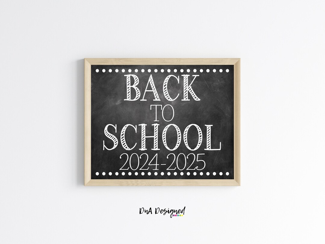 Back to School 2024-2025 DIGITAL Chalkboard Print - Instant Download ...