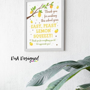 Teacher Appreciation Easy Peasy Lemon Squeezy Poster - Thank You for ...