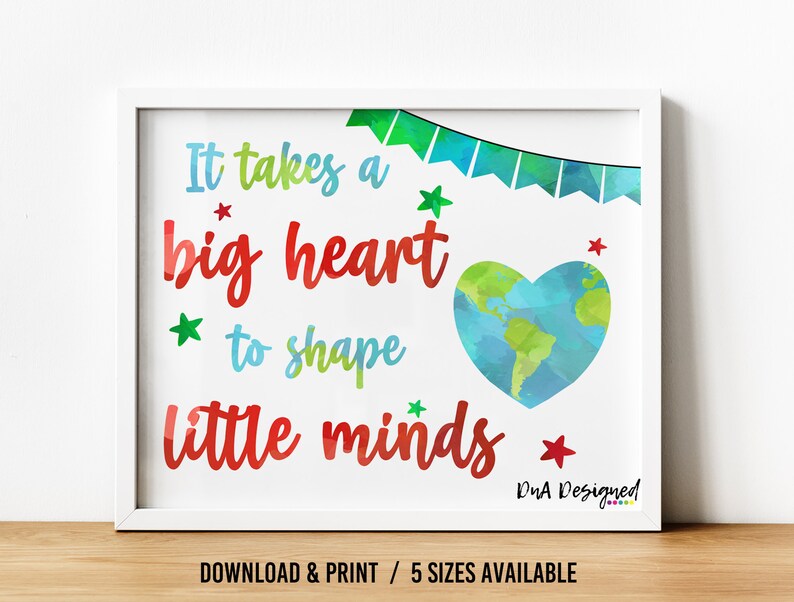 It Takes a Big Heart to Shape Little Minds DIGITAL Watercolor - Etsy
