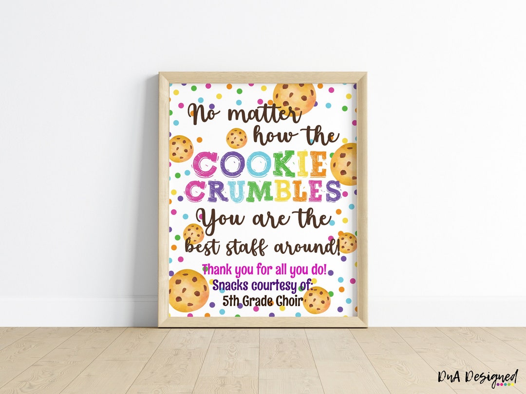 Edit Yourself Teacher Appreciation No Matter How the Cookie Crumbles ...