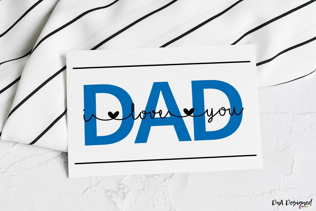 Dad I Love You Cursive Happy Father's Day DIGITAL Print - Instant ...