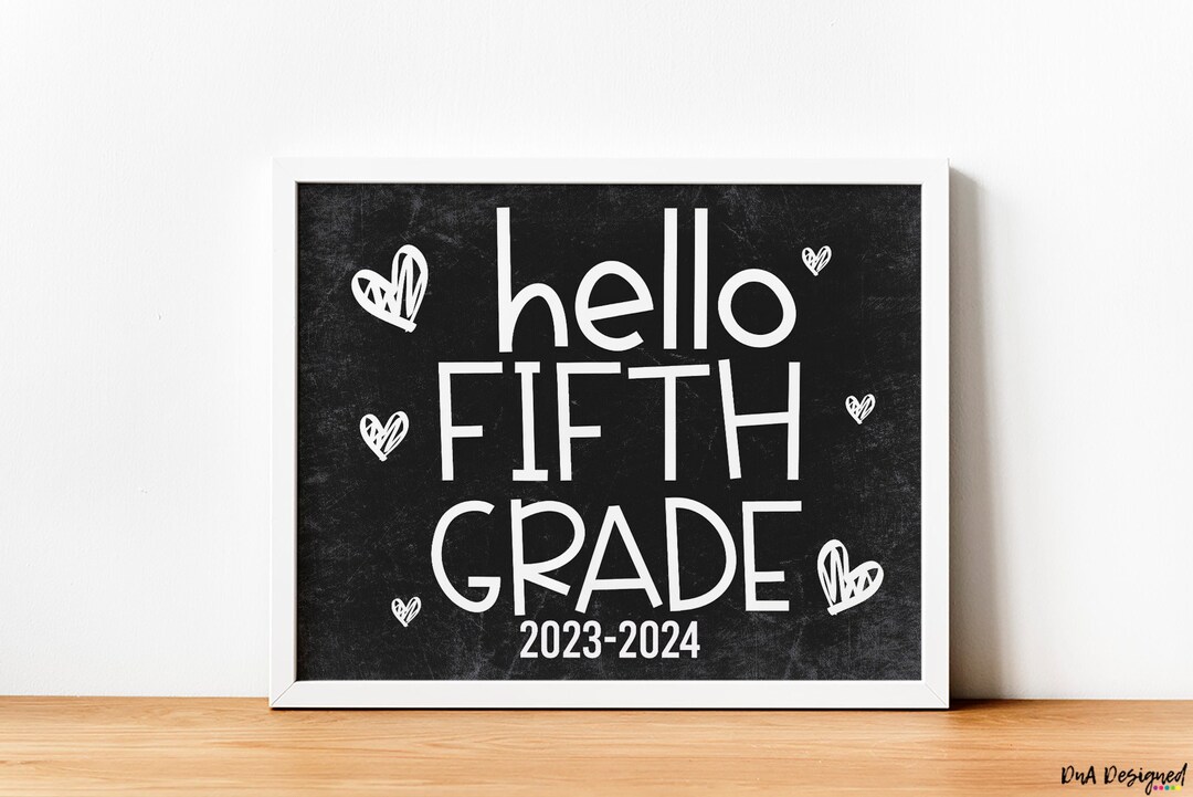 Hello Fifth Grade 2023-2024 Back to School DIGITAL Chalkboard Sign ...