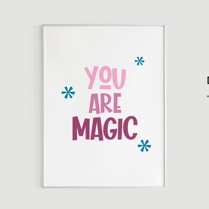 You Are Magic Printable Kids Room Art DIY Print - Instant Download ...