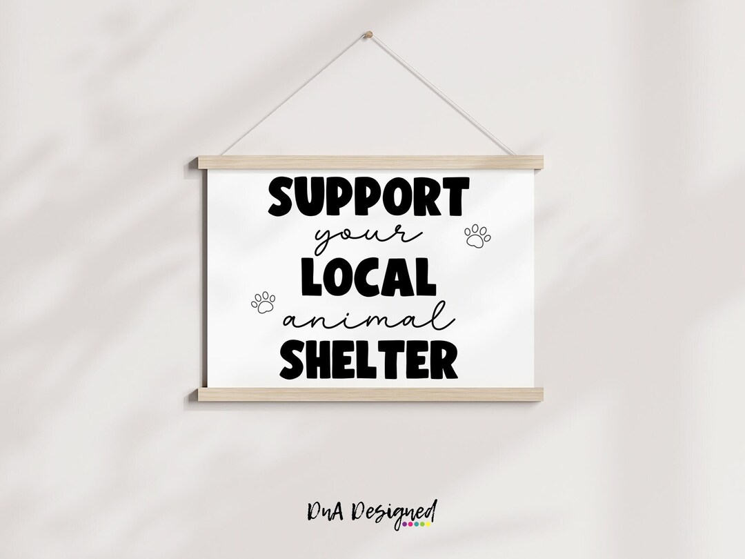 Animal Shelter Support Sign – DIY Printable Photo Prop (digital ...