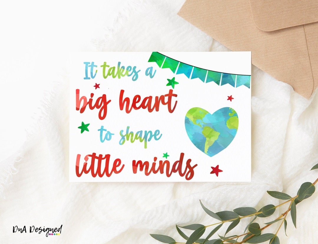 It Takes a Big Heart to Shape Little Minds DIGITAL Watercolor Print ...