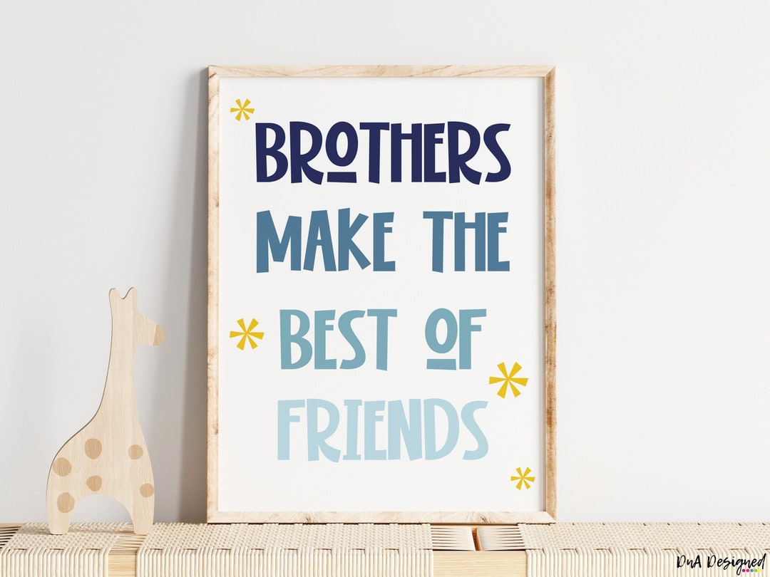 Brothers Make the Best of Friends Printable Kids Room Art DIY Print ...