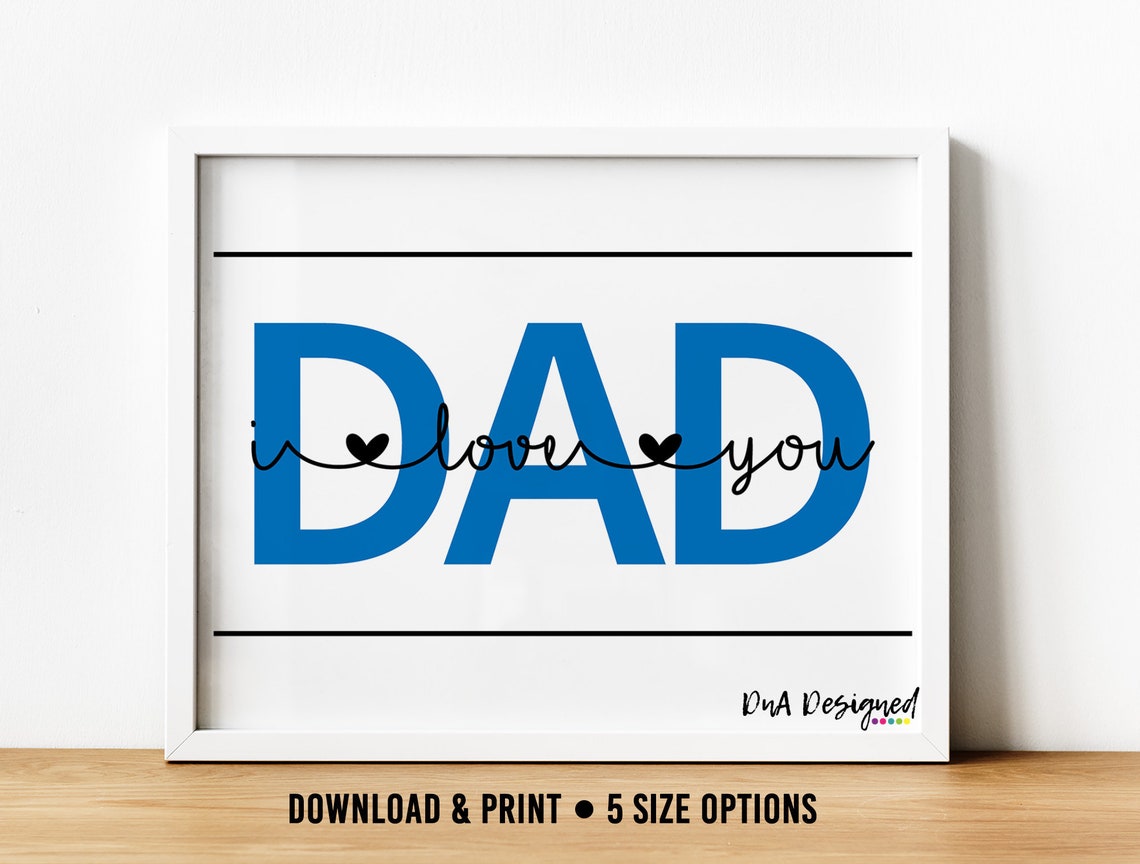 Dad I Love You Cursive Happy Father's Day DIGITAL Print | Etsy