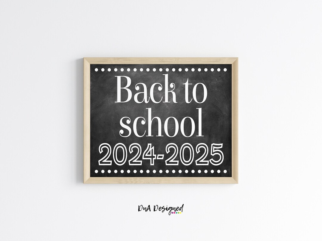 Back to School DIGITAL Chalkboard Sign - First Day of School DIY Photo ...