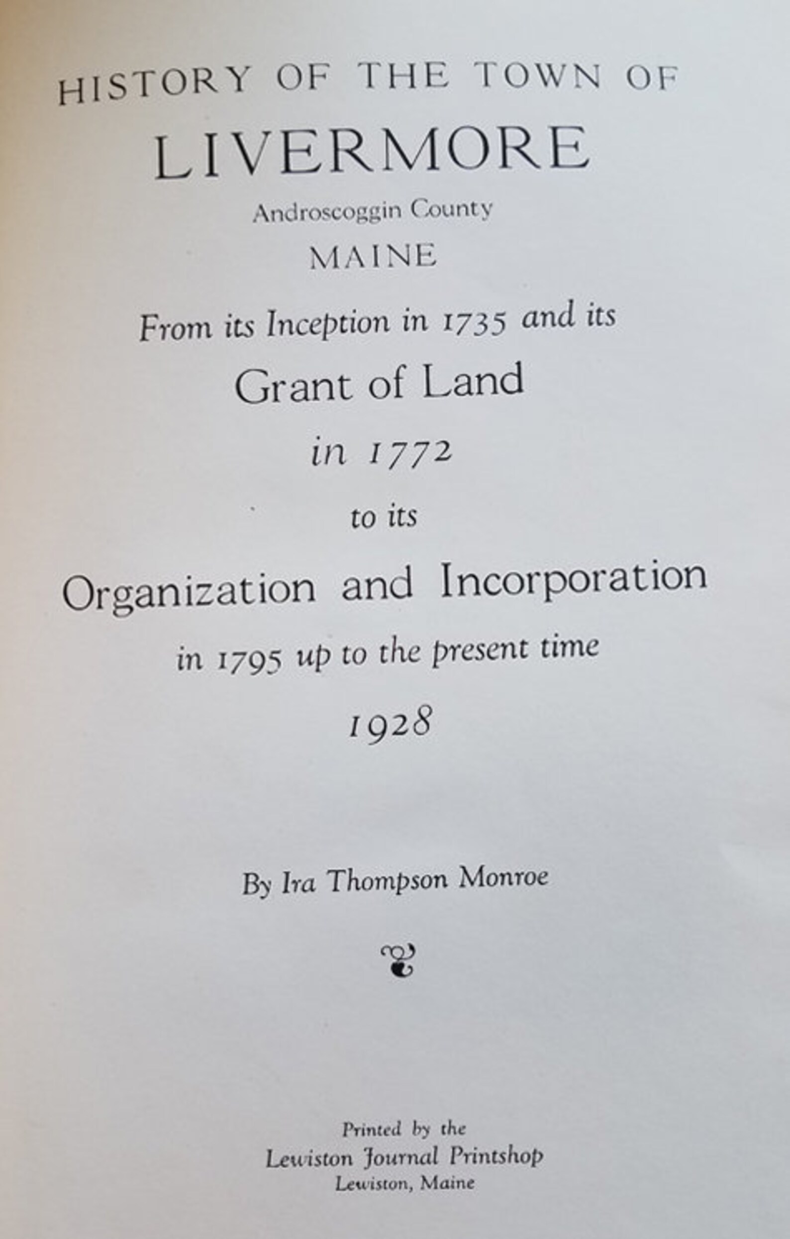 History of Livermore and Its Pioneers - Ira Thompson Monroe 1928, Maine ...
