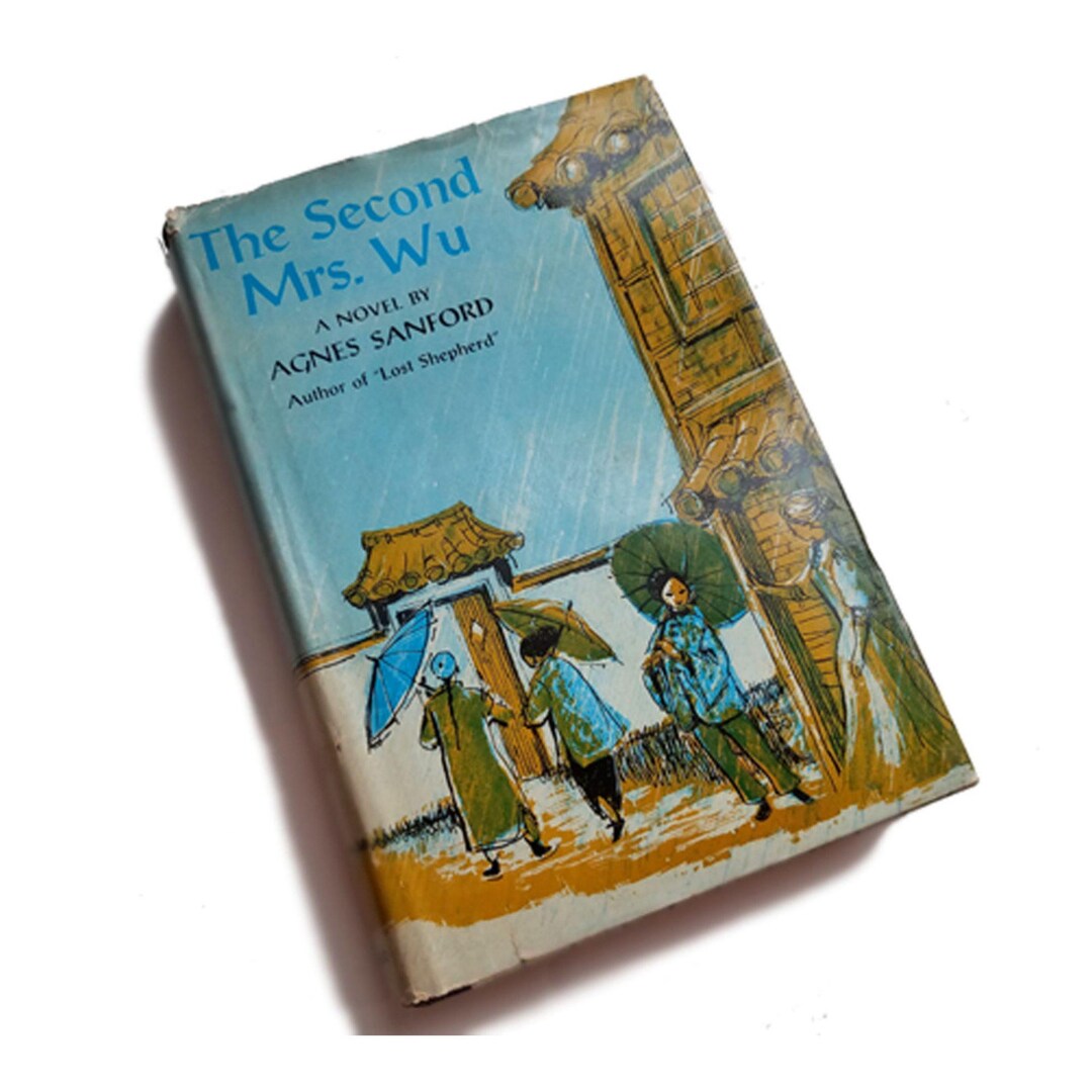The Second Mrs. Wu - Agnes Sanford, Rare 1965 First Edition, Christian ...