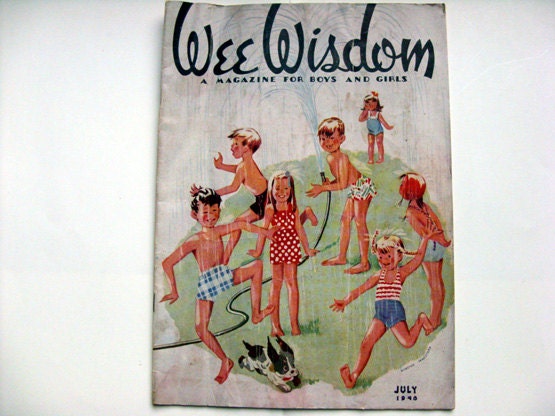 Wee Wisdom Magazine July 1948 - Summertime, Sprinklers, Paper Dolls ...