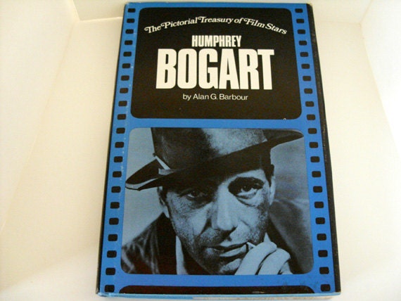 Humphrey Bogart the Pictorial Treasury of Film Stars by Alan G. Barbour ...