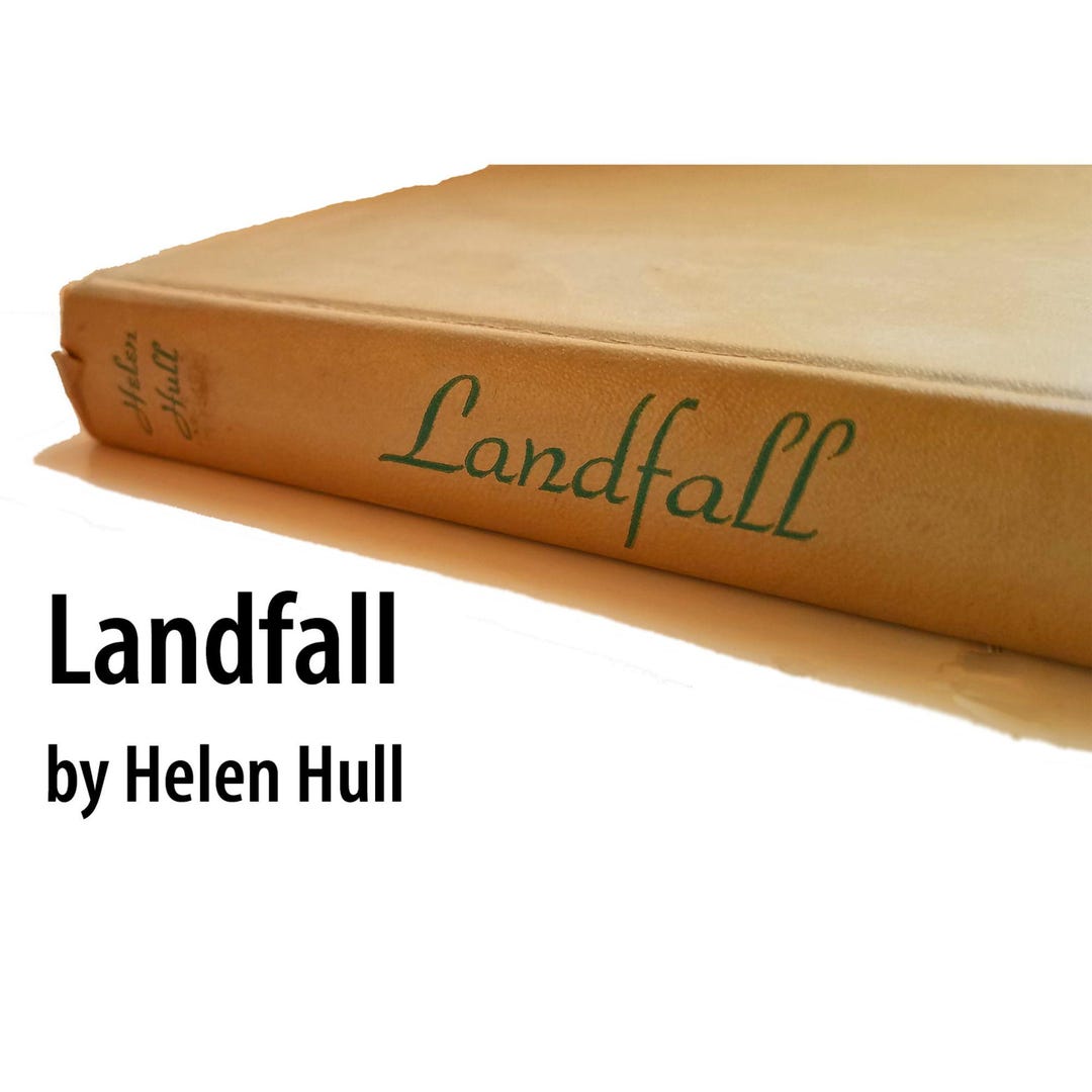 Landfall - Helen Hull, 1950s Career Woman, Affair, in Sickness and in ...
