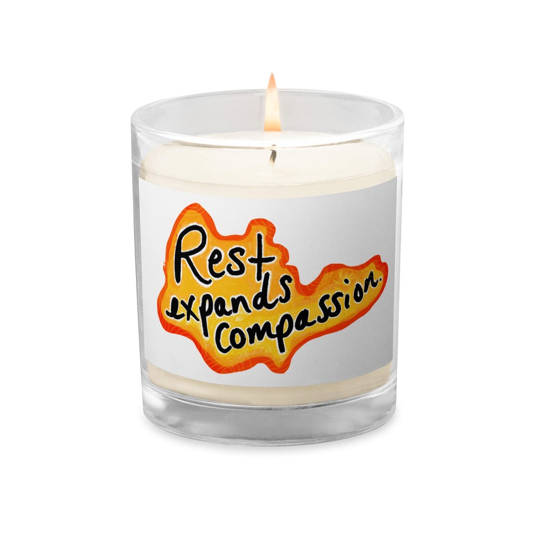 Rest Expands Compassion Candle // Glass Jar Soy Wax Candle , Meditation ...