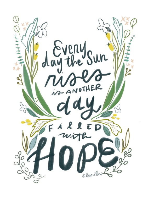 Everyday the Sun Rises Hope Instant Download Printable Art | Etsy