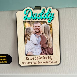 Personalized Drive Safe Daddy Car Visor Clip, Custom Photo Car Visor ...