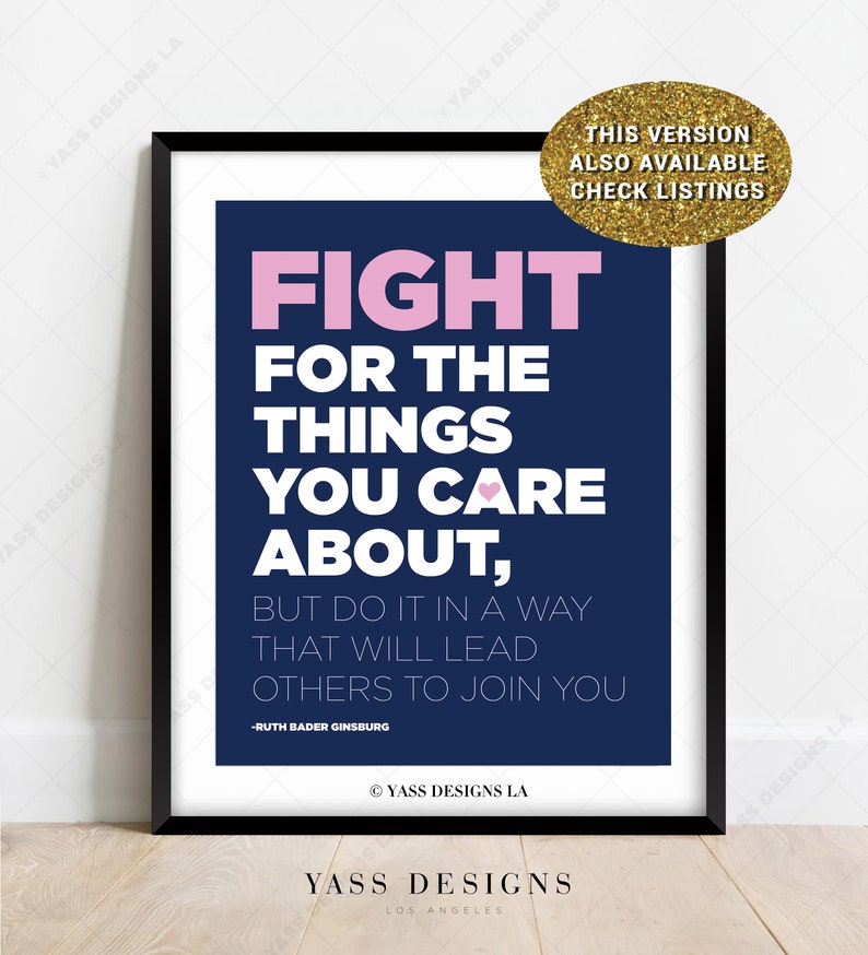 RBG Quote, Ruth Bader Ginsburg Wall Art Printable, Fight for the Things ...