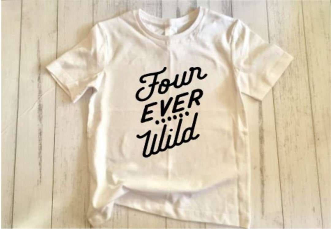 Four Ever Wild SVG Cut File - Etsy
