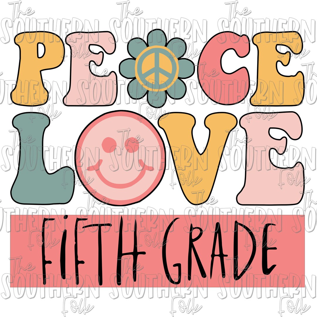 Peace Love Fifth Grade PNG File for Sublimation, Sublimation Designs ...